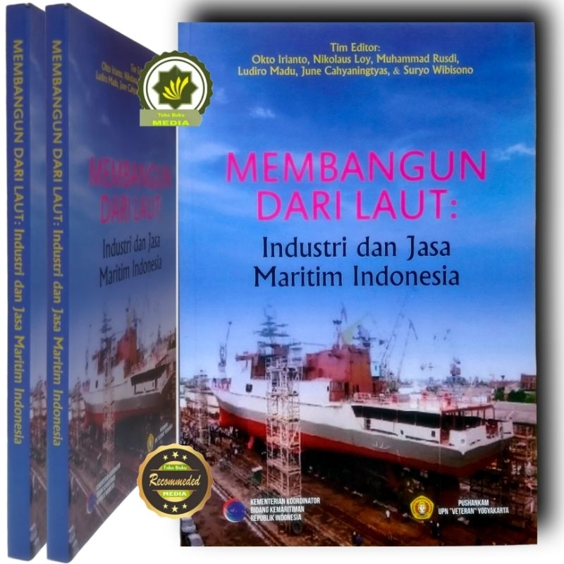 Jual Buku MEMBANGUN dari LAUT Industri dan Jasa Maritim Indonesia Program Tol Laut Untuk ...