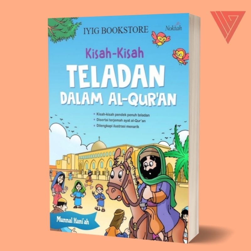 Jual Iyig - Buku Kisah-Kisah Teladan Dalam Al-Quran - Noktah - Buku Anak - Buku Kisah Kisah ...