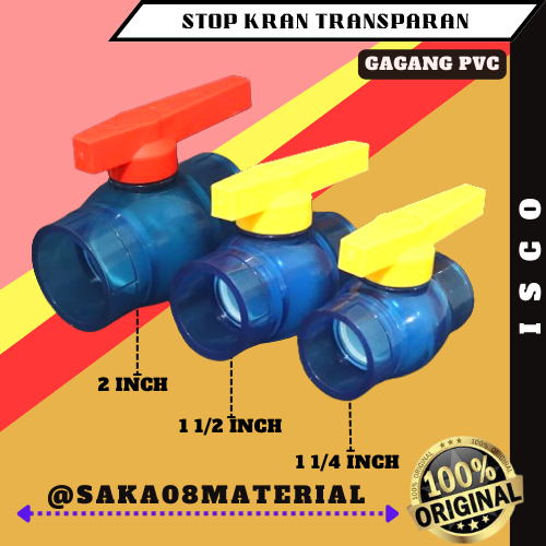 Jual STOP KRAN TRANSPARAN ISCO GAGANG PVC 2INCH 1 1/4INCH 1 1/2INCH ...