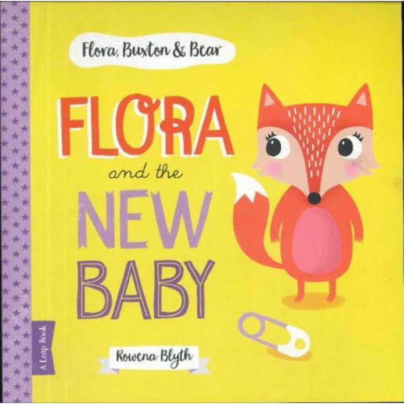 Jual BUKU FLORA AND THE NEW BABY Flora Buxton & Bear Kisah Hewan Lucu ...