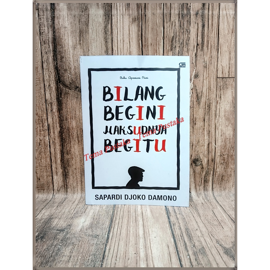 Jual Bilang Begini Maksudnya Begitu by Sapardi Djoko | Shopee Indonesia