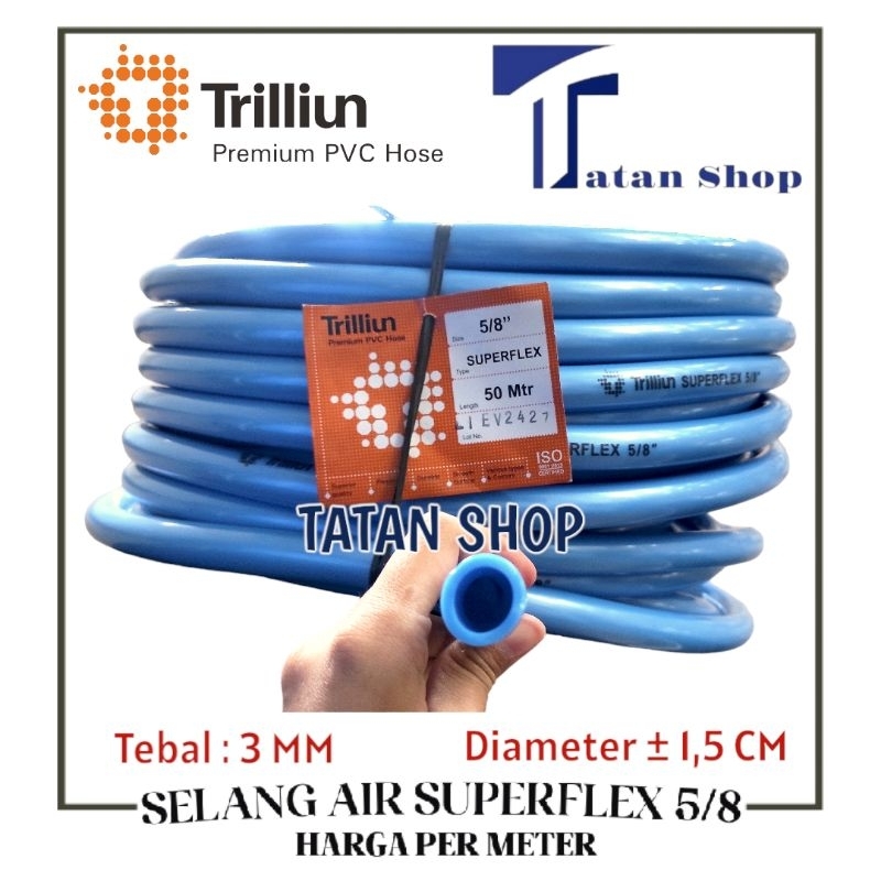 Jual SELANG AIR SUPERFLEX 5/8 INCH - TRILLIUN (Harga permeter) | Shopee ...
