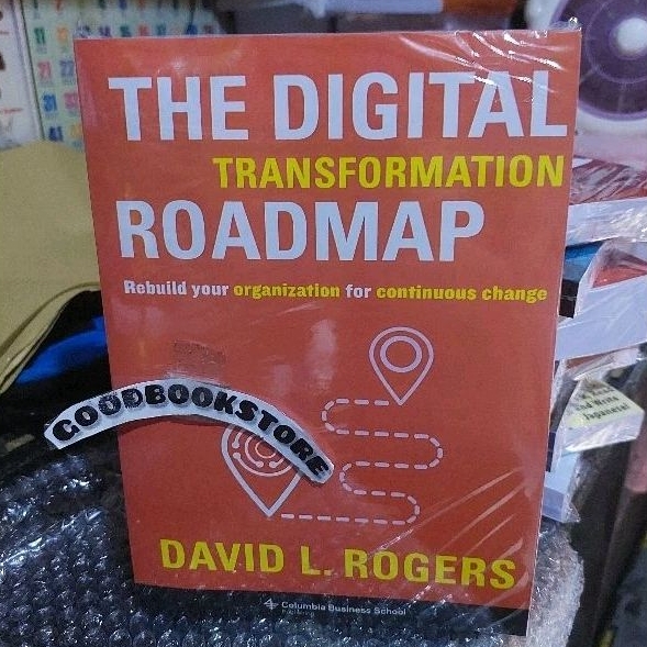 Jual Buku The Digital Transformation Roadmap Rebuild Your Organization ... Jual Buku The Digital Transformation Roadmap Rebuild Your Organization ...
