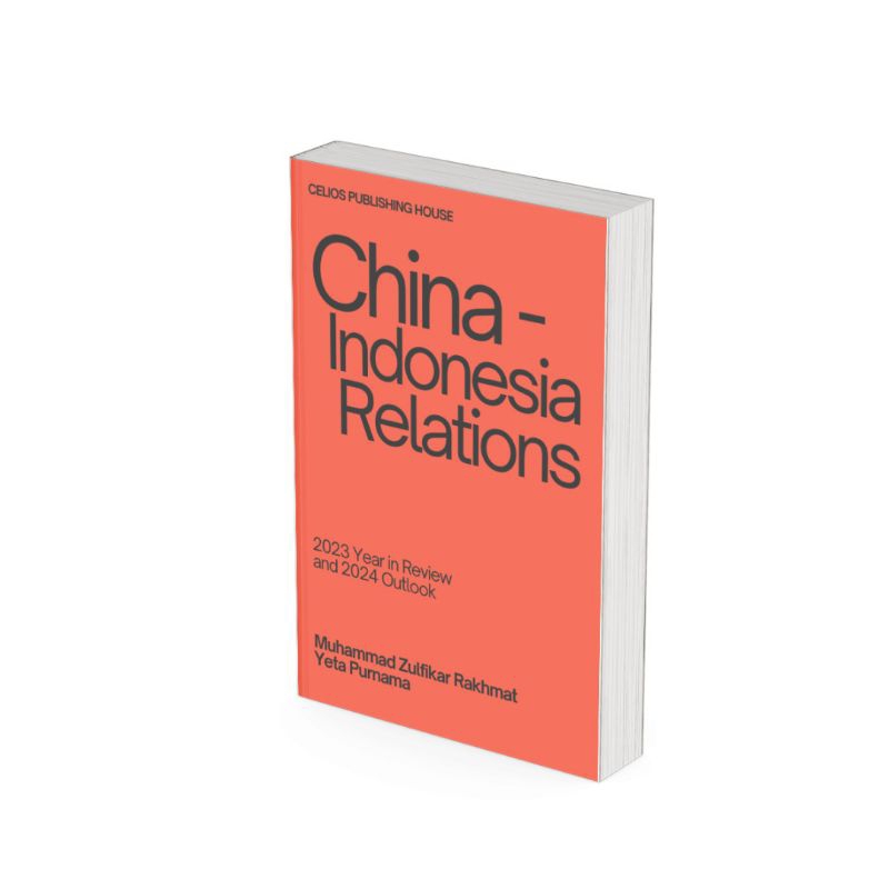 Jual Buku China-Indonesia Relations: 2023 Year In Review and 2024 Outlook | Shopee Indonesia