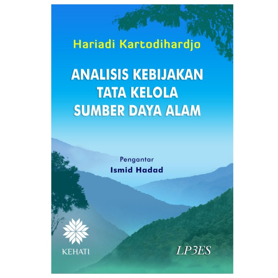 Jual Analisis Kebijakan Tata Kelola Sumber Daya Alam - Hariadi Kartodihardjo - LP3ES | Shopee ...