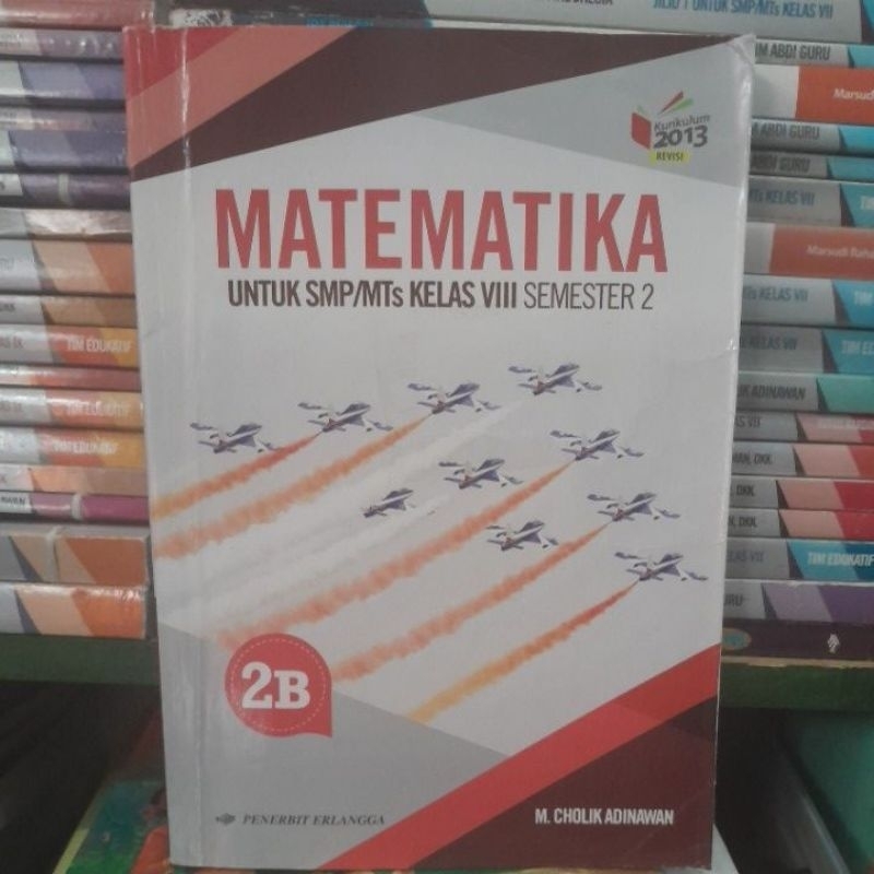 Jual Buku Matematika 2B kelas 2/8/VIII smp kurikulum 2013 revisi | Shopee Indonesia