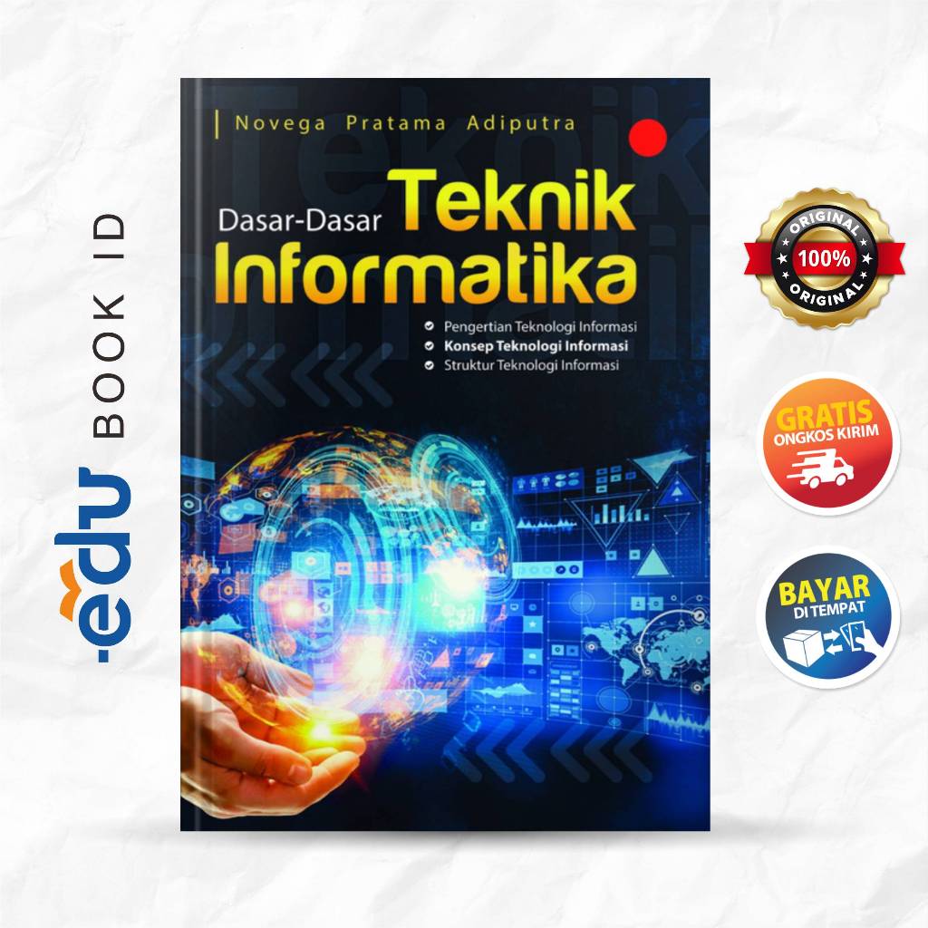 Jual Buku Dasar-Dasar Teknik Informatika - Buku Ilmu Komputer ... Jual Buku Dasar-Dasar Teknik Informatika - Buku Ilmu Komputer ...