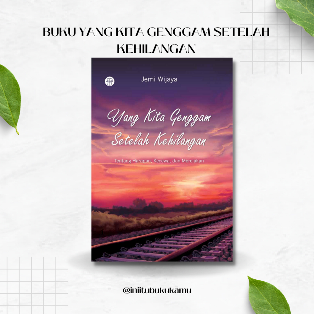 Jual Buku Yang Kita Genggam Setelah Kehilangan Shopee Indonesia