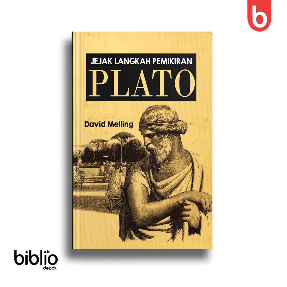 Jual Jejak Langkah Pemikiran PLATO (David Melling, Narasi, Original ...