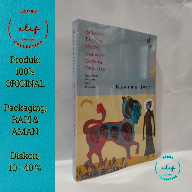 Jual SELAMAT TINGGAL MITOS SELAMAT DATANG REALITA Esai-Esai Politik dan ... Jual SELAMAT TINGGAL MITOS SELAMAT DATANG REALITA Esai-Esai Politik dan ...