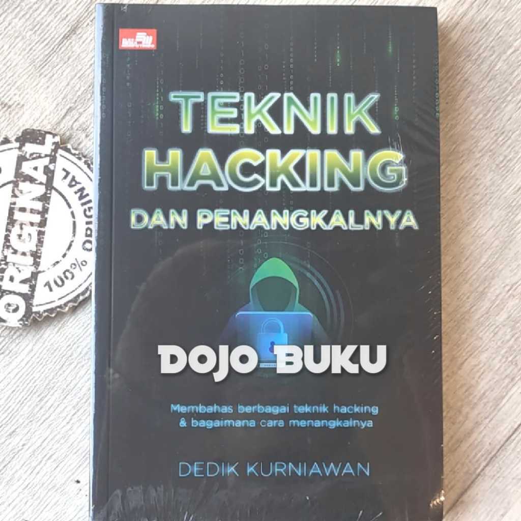 Jual Buku Teknik Hacking dan Penangkalnya by Dedik Kurniawan | Shopee ...