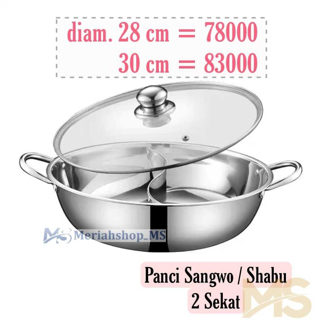 Jual PROMO!!! Panci Sangwo (2-Sekat) (uk.28cm & 30cm) + Penutup Kaca ...