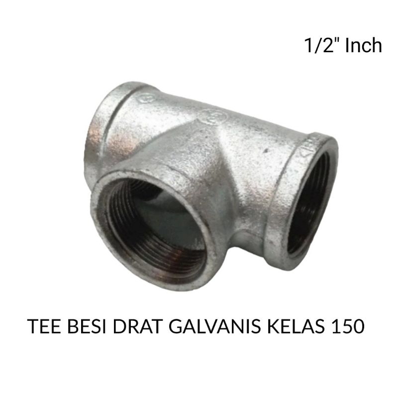 Jual Tee drat besi galvanis 1/2" inch drat dalam KELAS #150 | Shopee Indonesia