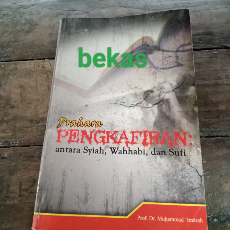 Jual Buku Prahara PENGKAFIRAN antara Syiah, Wahhabi, dan Sufi - Prof ...
