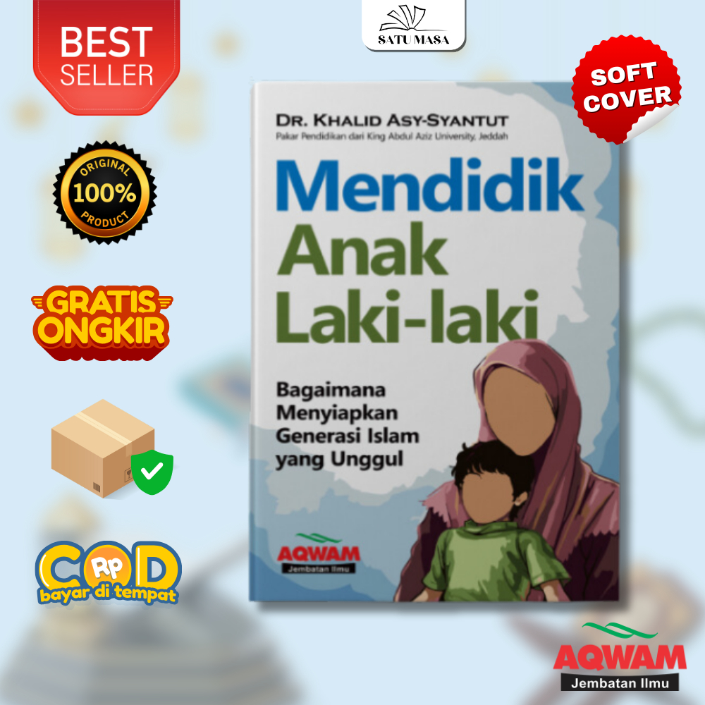 Jual Buku Parenting Cara Mendidik Anak Laki-laki - Mendidik Anak Generasi Islam dan Unggul ...