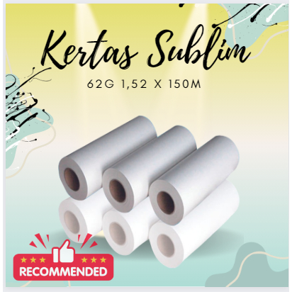 Jual Kertas Sublime Ukuran 62g 1.5 x 150M Termurah | Shopee Indonesia