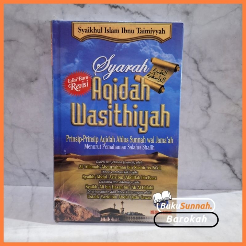 Jual Syarah Aqidah Wasithiyah Prinsip Aqidah Menurut Salafus Shalih - Original Media Tarbiyah ...