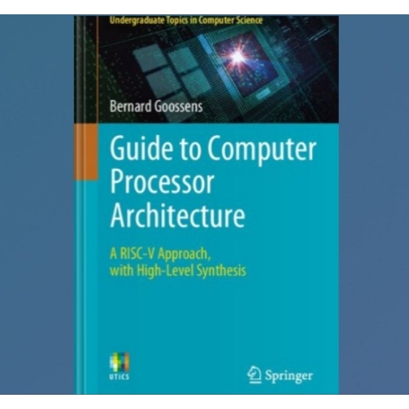 Jual Buku Guide To Computer Processor Architecture A Risc V Approach With High Level Synthesis