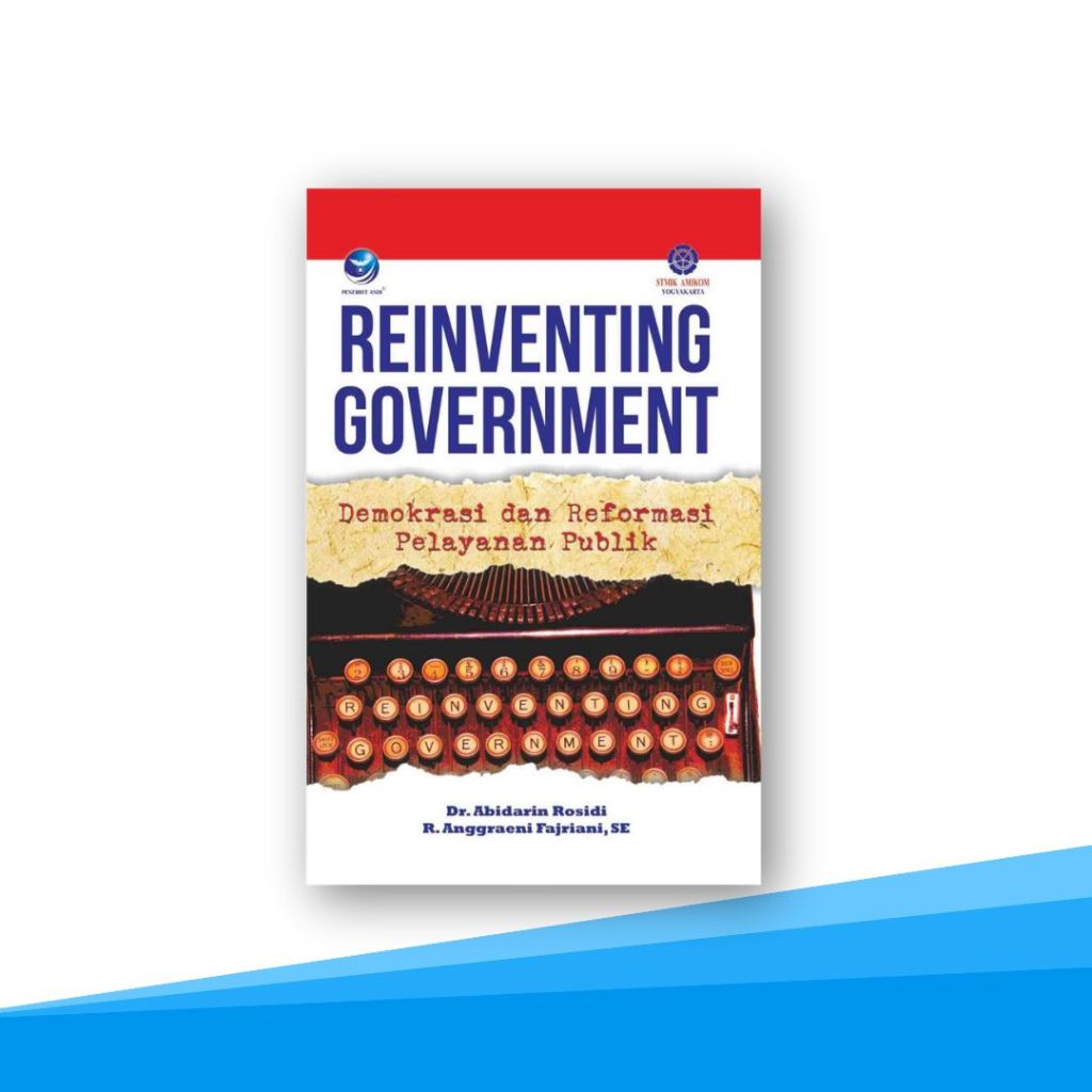 Jual Buku Reinventing Goverment , Demokrasi dan Republik Pelayanan ...