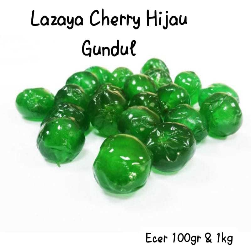 Jual LAZAYA CHERRY GUNDUL HIJAU IMPORT 1KG TANPA TANGKAI KERING ...