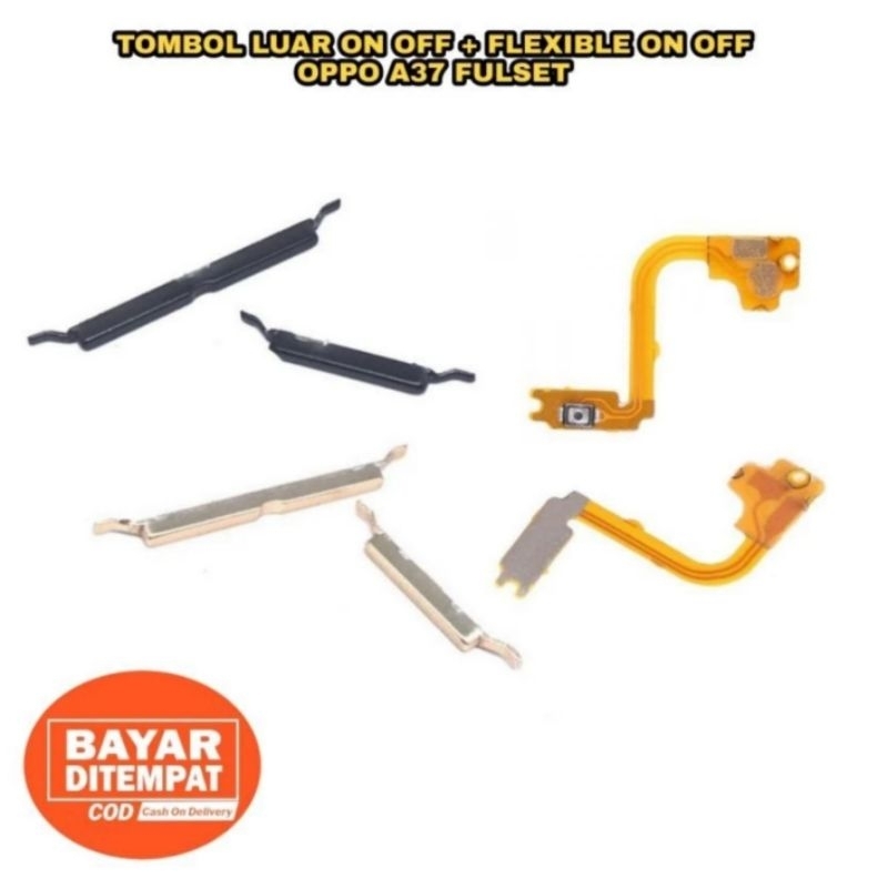 Jual TOMBOL LUAR ON OFF + FLEXIBLE ON OFF POWER VOLUME OPPO A37 FULSET | Shopee Indonesia