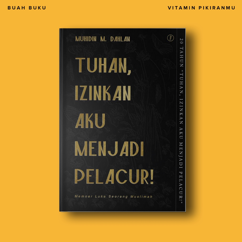 Jual Tuhan Izinkan Aku Menjadi Pelacur Muhidin M Dahlan Shopee