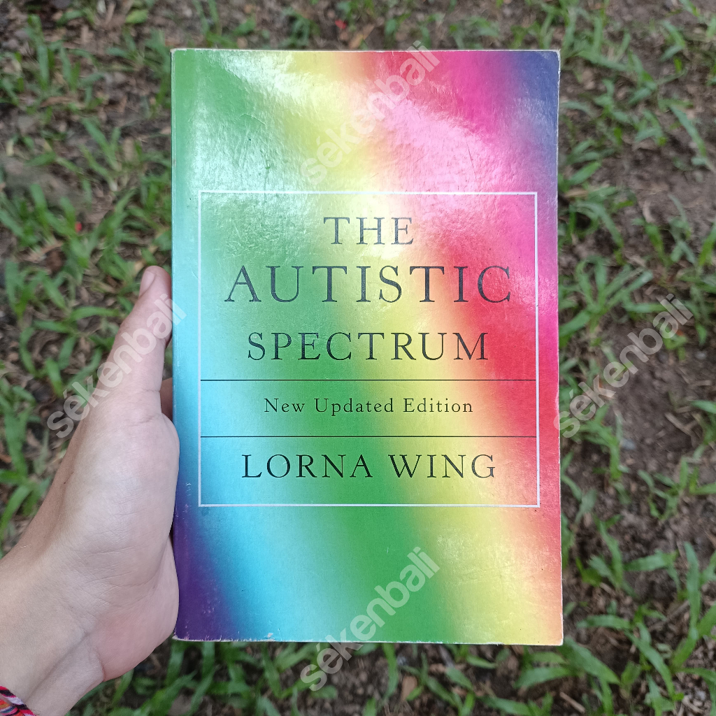 Jual Buku The Autistic Spectrum: New Updated Edition by Lorna Wing ...
