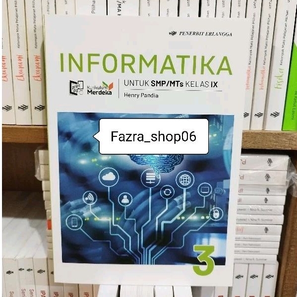 Jual NEW ORI & Buku Pelajaran Informatika TIK smp mts kelas 3 9 IX Kurikulum Merdeka Erlangga ...