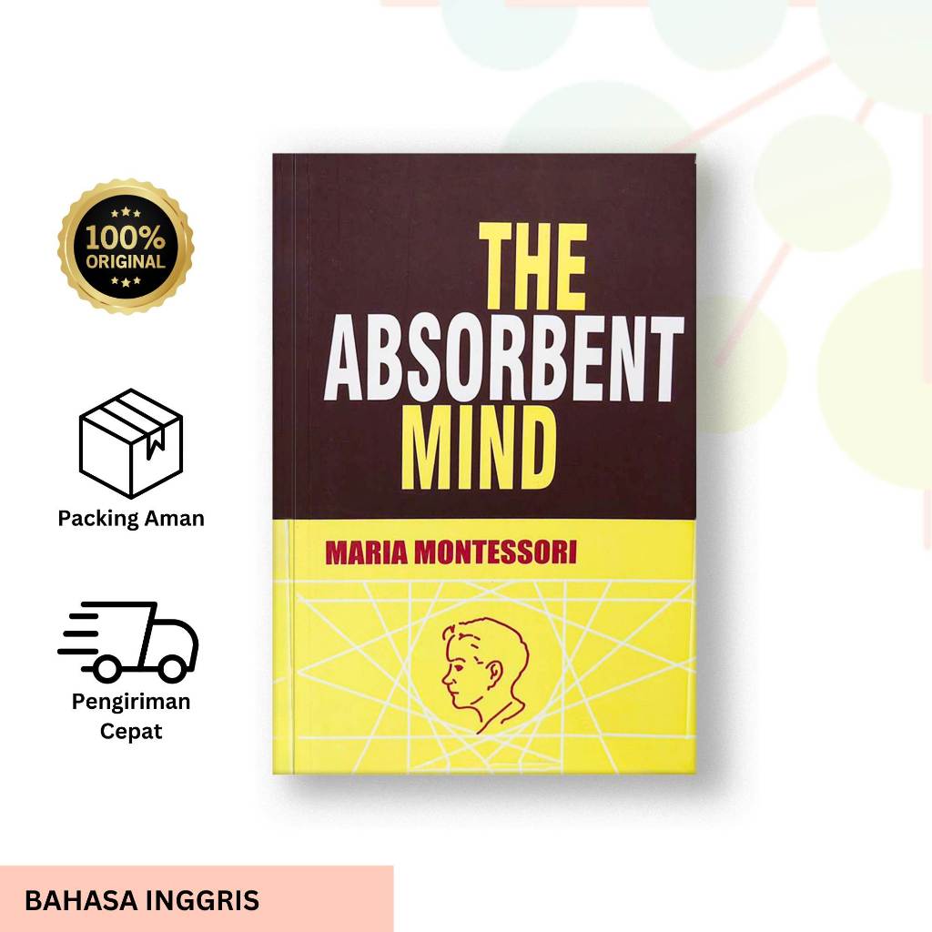 Jual Maria Montessori : The Absorbent Mind Buku Bahasa Inggris | Shopee ...