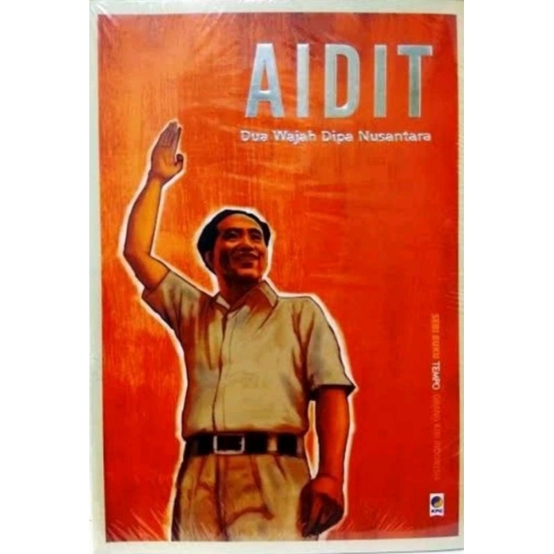 Jual AIDIT : Dua Wajah Dipa NusantaraSeri Buku Tempo : Orang Kiri ...