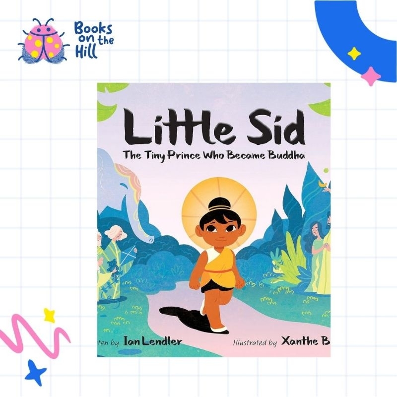 Jual Little Sid: The Tiny Prince Who Became Buddha | Shopee Indonesia