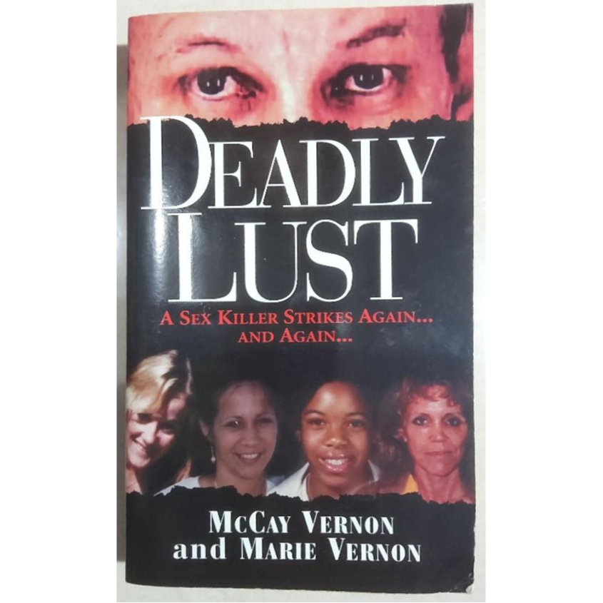Jual True Crime Deadly Lust A Sex Killer Strikes Again And Again By