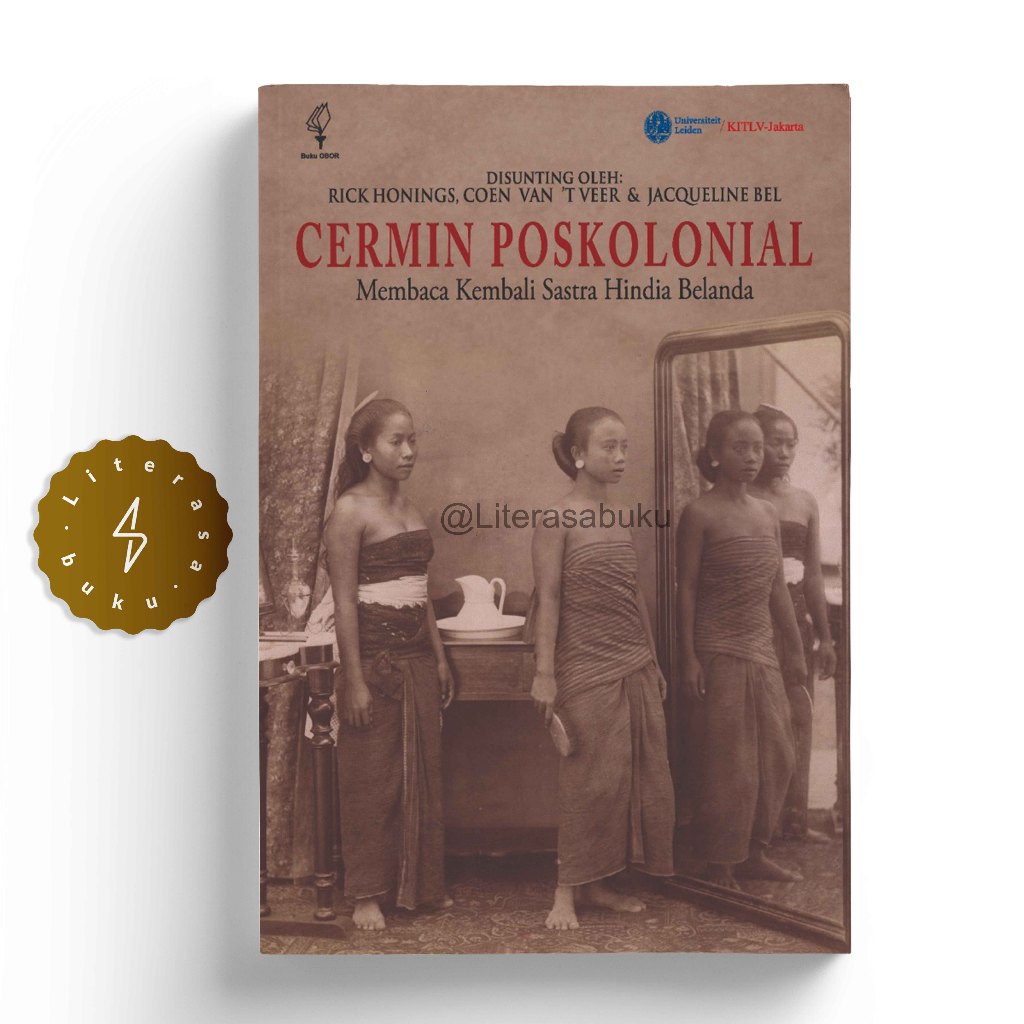 Jual Buku Cermin Poskolonial Membaca Kembali Sastra Hindia Belanda ...
