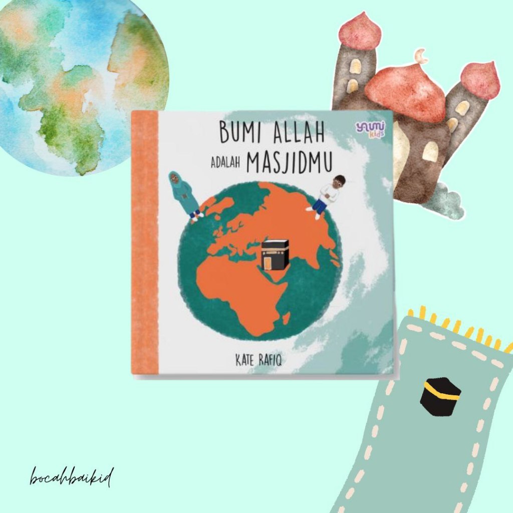 Jual SIAP KIRIM | Buku Bumi Allah adalah Masjidmu Yaumi Kids Terjemah ...