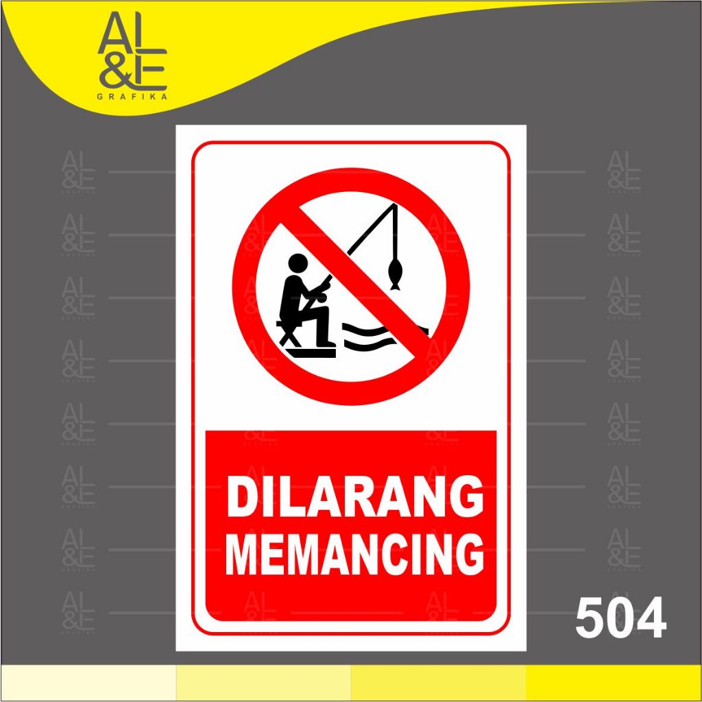 Jual 504 - Stiker Dilarang Memancing Ikan, Sticker Vinyl, Cetak Premium ...