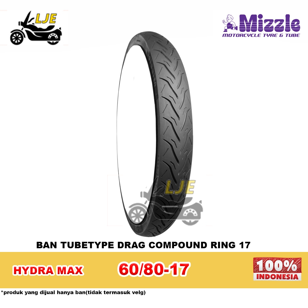 Jual Ban Drag Compound 60/80-17 Mizzle Hydra MAX Tubetype (bukan ...