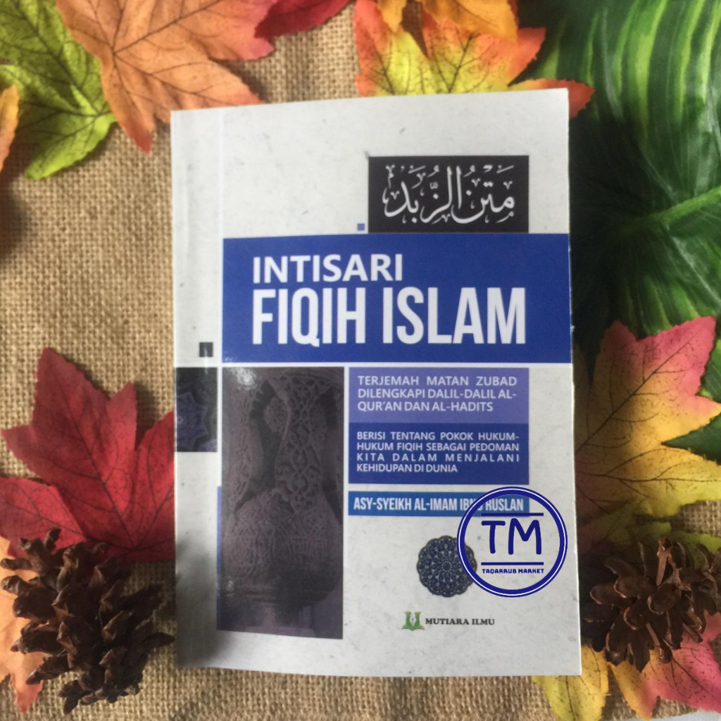Jual INTISARI FIQIH ISLAM TERJ. ZUBAD-MIP SYEKH AL IMAM IBNU RUSLAN | Shopee Indonesia