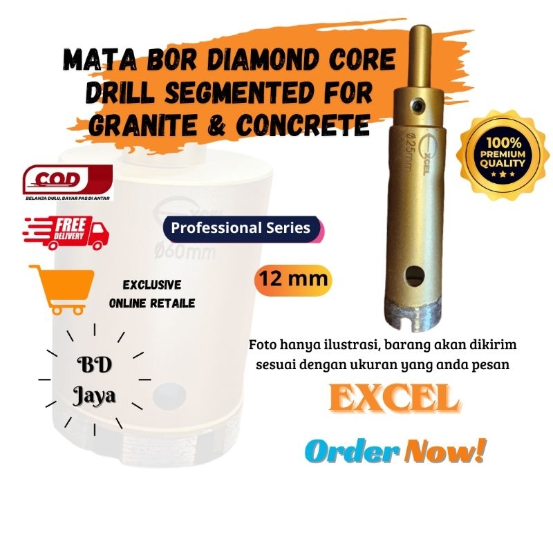 Jual EXCEL 12 mm MATA BOR PELUBANG (CORING) DIAMOND CORE DRILL ...