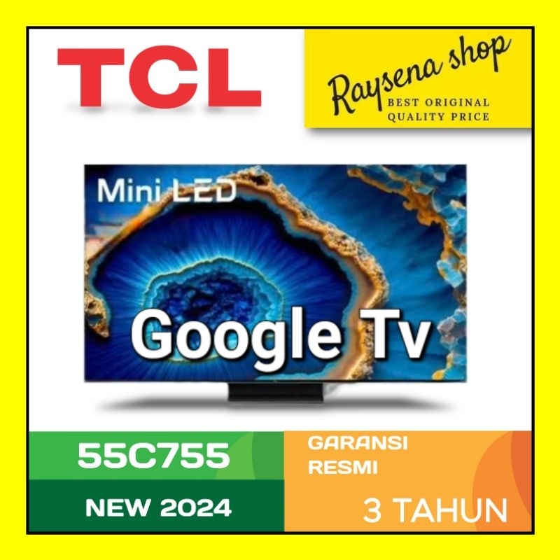 Jual TCL 4K QD-Mini LED Google TV - HDR - IMAX Enhanced - 144Hz VR - 55C755 - 55 inch NEW 2024 ...