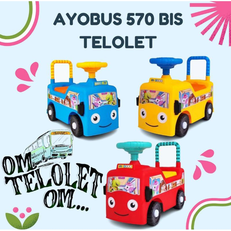Jual Maenan Anak Mainan Tunggang Dorong Mobil Bis AYOBUS 570 BIS ...