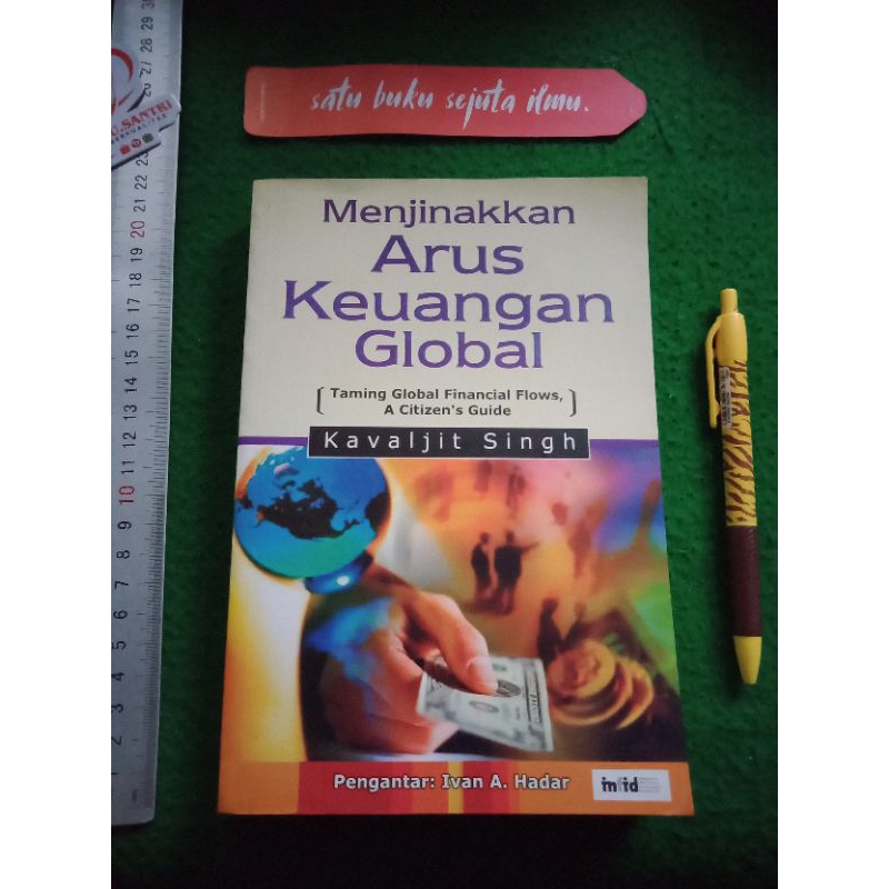 Jual Buku Menjinakkan Arus Keuangan Global by Kavaljit Singh. | Shopee ...