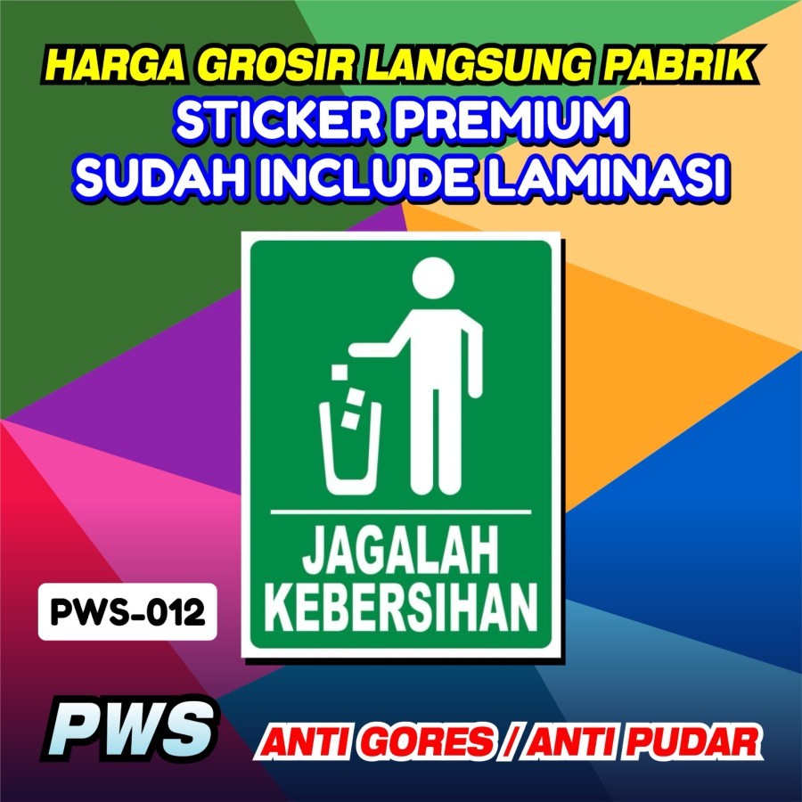 Jual Stiker Jagalah Kebersihan / Sticker Safety Sign / Stiker K3 ...