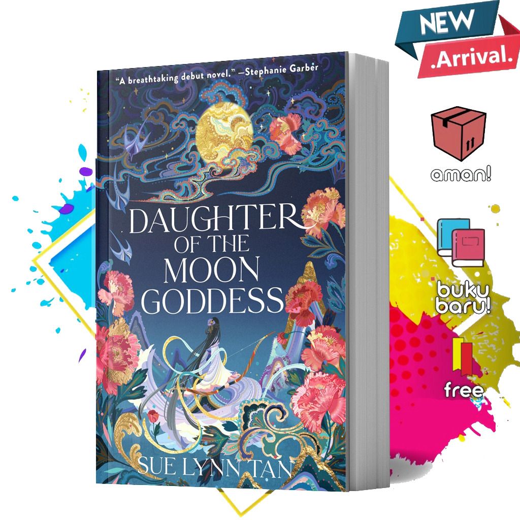 Jual Daughter of the Moon Goddess (Celestial Kingdom Duology #1) by Sue Lynn Tan (English ...