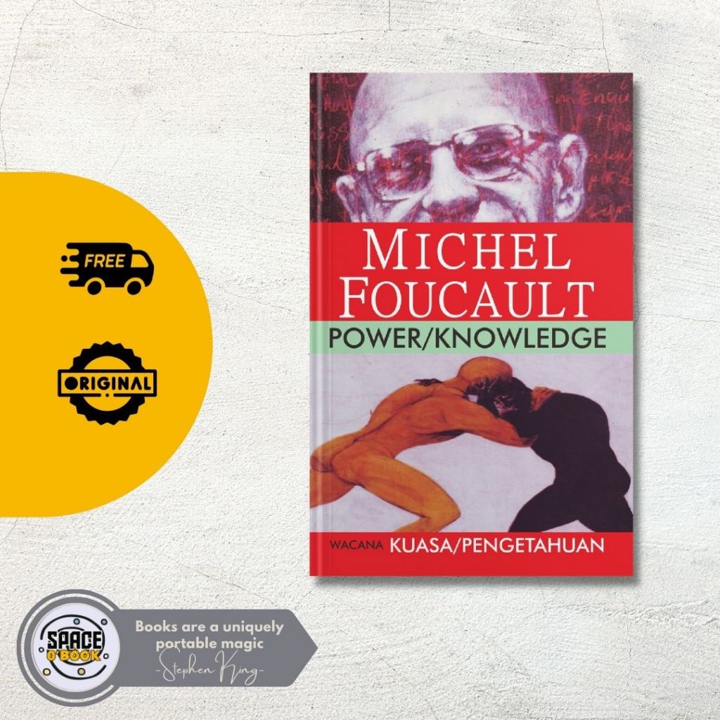 Jual Buku Power/Knowledge (Wacana Kuasa/Pengetahuan) - Michel Foucault ...