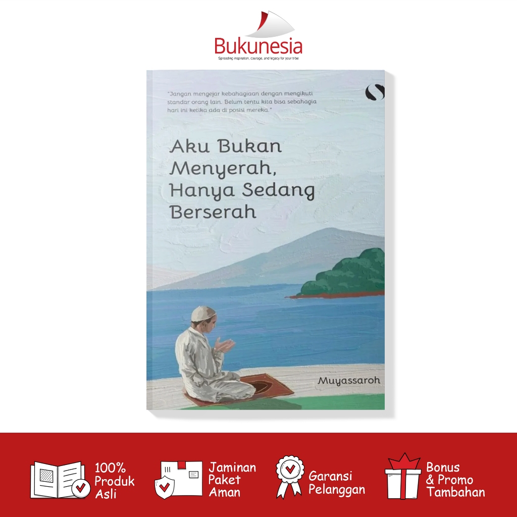Jual Buku Religi Islam - Aku Bukan Menyerah Hanya Sedang Berserah ...