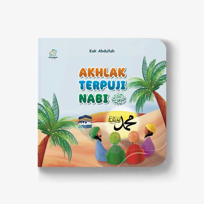 Jual Bordbook Buku Anak Akhlak Terpuji Nabi Muhammad SAW Teladan Agung ...