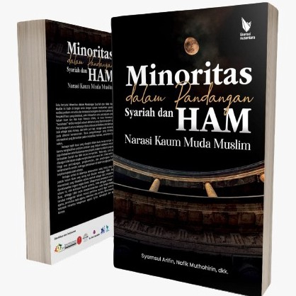 Jual Minoritas Dalam Pandangan Syariah dan HAM Narasi Kaum Muda Muslim ...