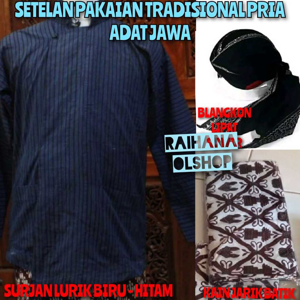 Jual SEPAKET BAJU ADAT JAWA PRIA | SURJAN LURIK BIRU HITAM + KAIN JARIK BATIK + BLANGKON LIPAT ...