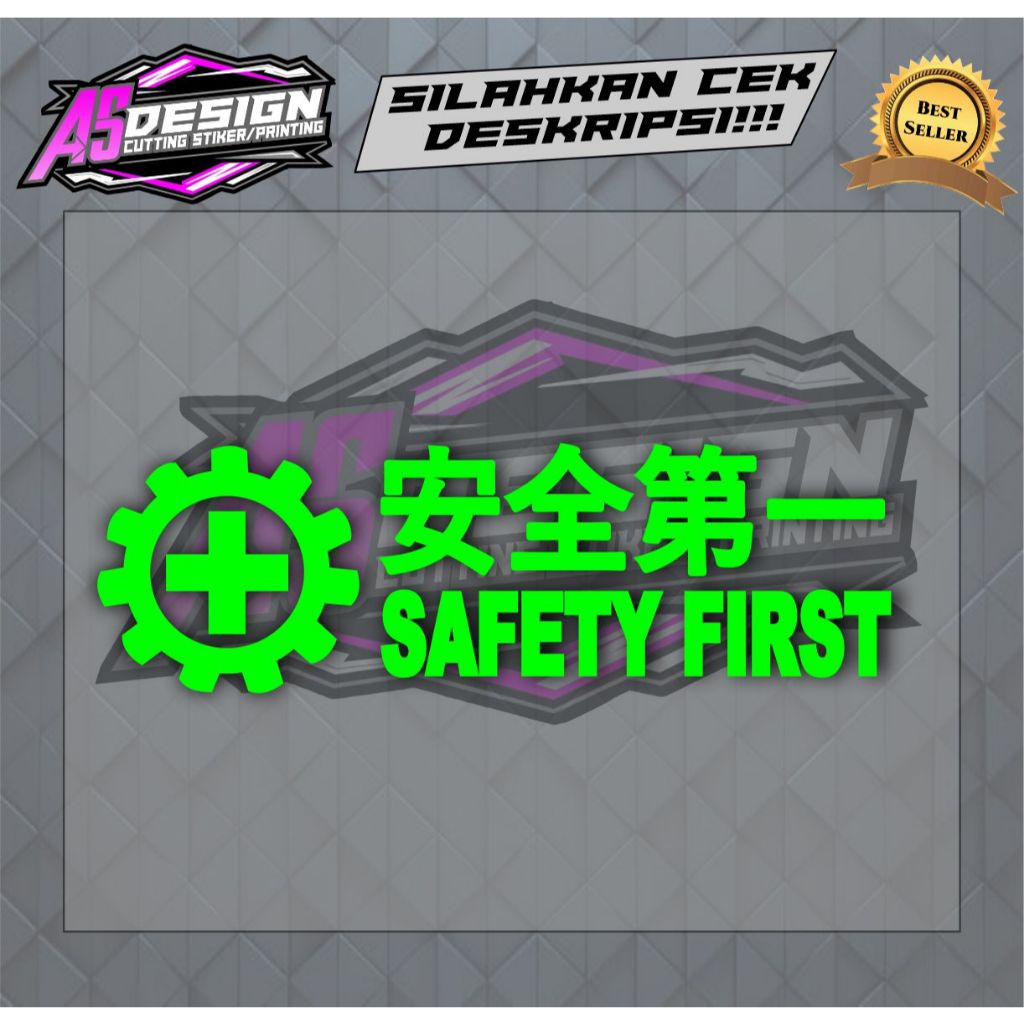 Jual STICKER K3 SAFETY FIRST KESELAMATAN KESEHATAN CUTTING | Shopee ...