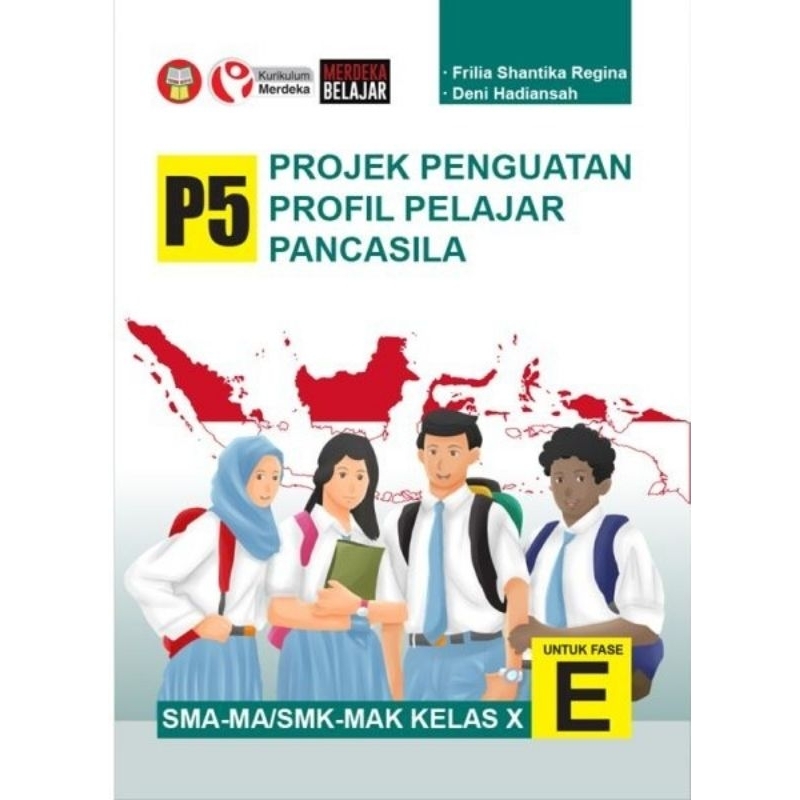 Jual BUKU PROJEK PENGUATAN PROFIL PELAJAR PANCASILA SMA-MA/SMK-MAK KELAS X UNTUK FASE E | Shopee ...